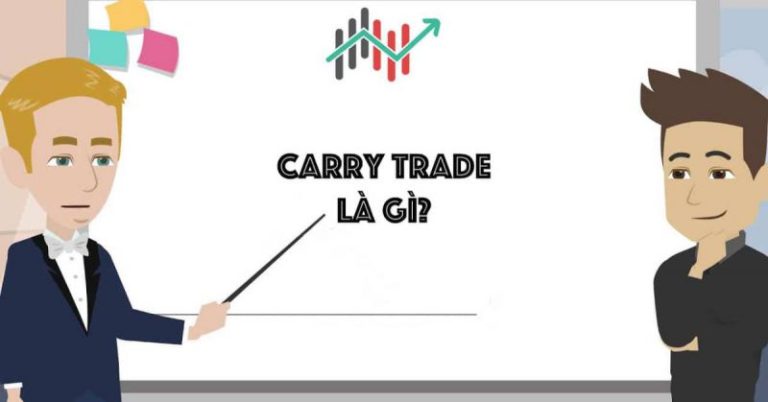 Carry Trade là gì? Khi nào nên sử dụng chiến lược này và rủi ro từ ...